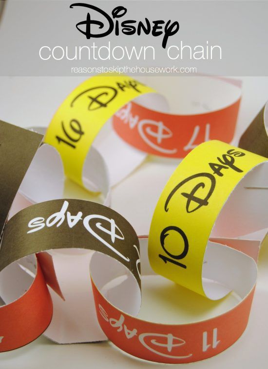 Disney Countdown Chain – REASONS TO SKIP THE HOUSEWORK