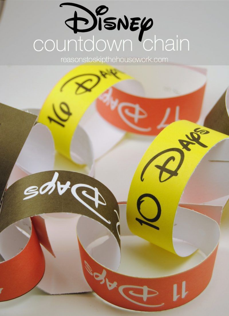 Disney Countdown Chain – REASONS TO SKIP THE HOUSEWORK