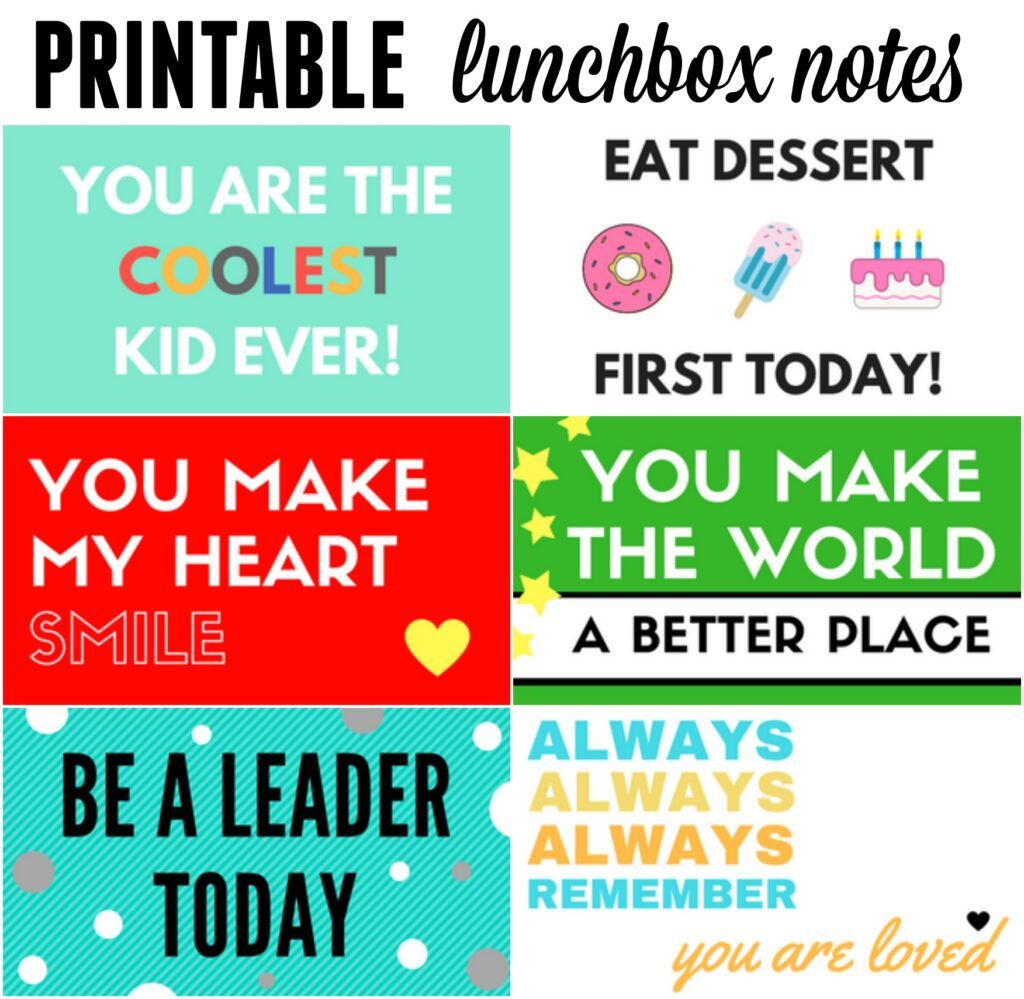 Printable Lunchbox Notes are the added touch of love all lunches need ...