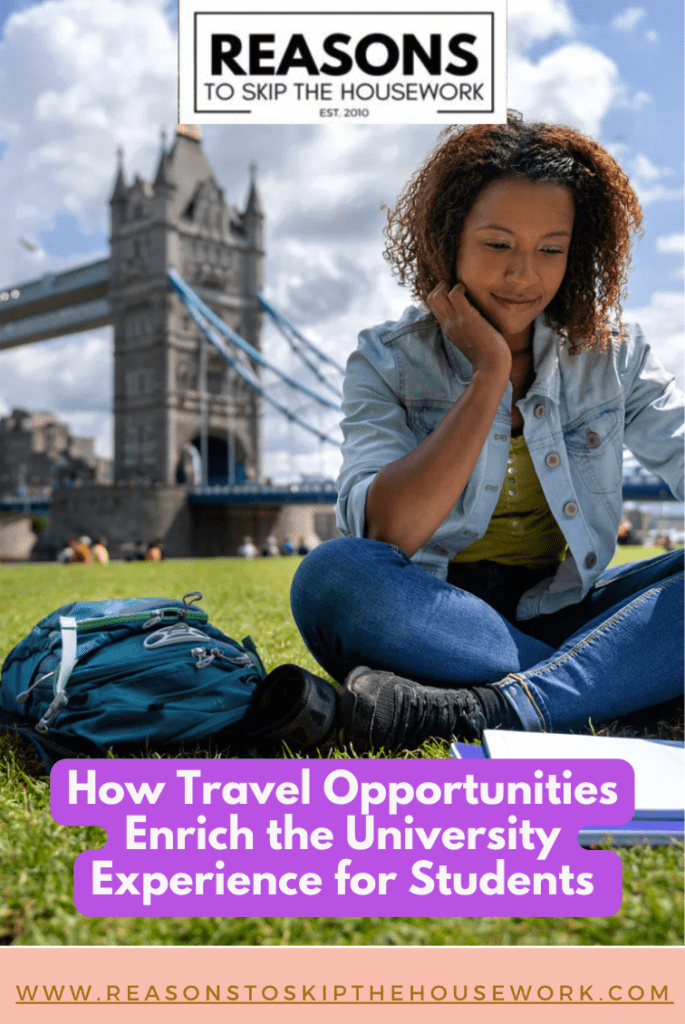 How Travel Opportunities Enrich the University Experience for Students ...