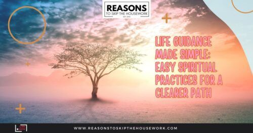 Life Guidance Made Simple: Easy Spiritual Practices for a Clearer Path ...