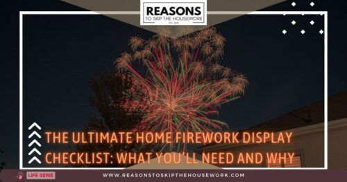 The Ultimate Home Firework Display Checklist: What You’ll Need and Why ...
